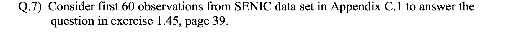 [Solved]: Q.7) Consider first 60 observations from SENIC dat