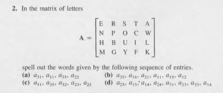 Solved 2. In the matrix of letters ERS T A MGY FK spell out | Chegg.com