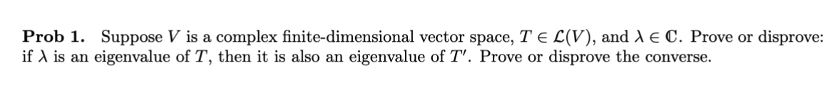Solved Prob 1. Suppose V is a complex finite-dimensional | Chegg.com