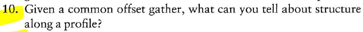 Solved 10. Given a common offset gather, what can you tell | Chegg.com