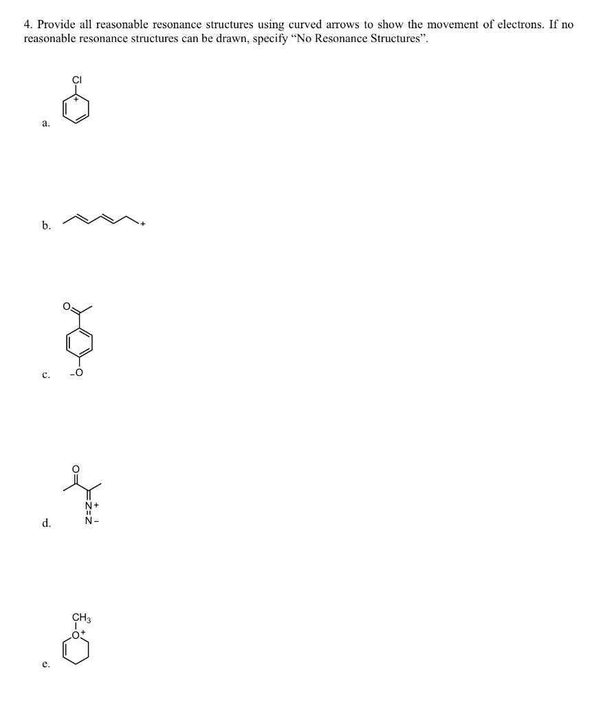 Solved 4. Provide all reasonable resonance structures using | Chegg.com
