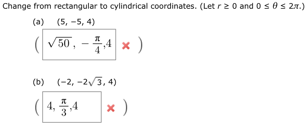 Solved Change from rectangular to cylindrical coordinates. | Chegg.com