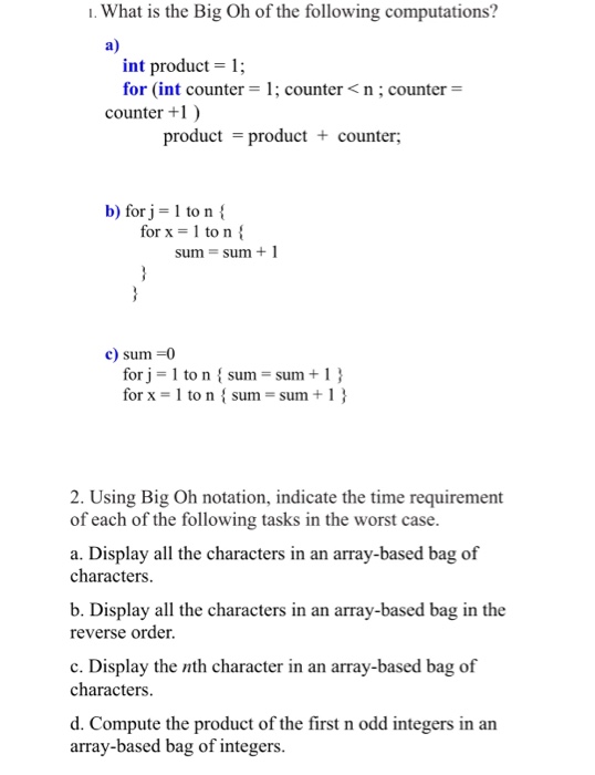 Solved I. What is the Big Oh of the following computations? | Chegg.com