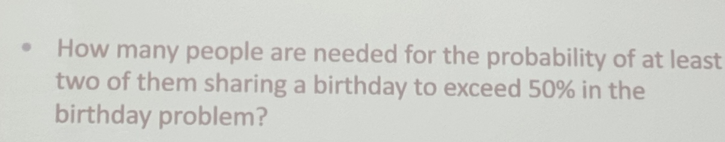 Solved How many people are needed for the probability of at | Chegg.com