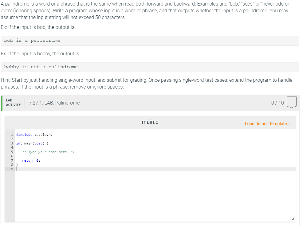 Solved A palindrome is a word or a phrase that is the same | Chegg.com