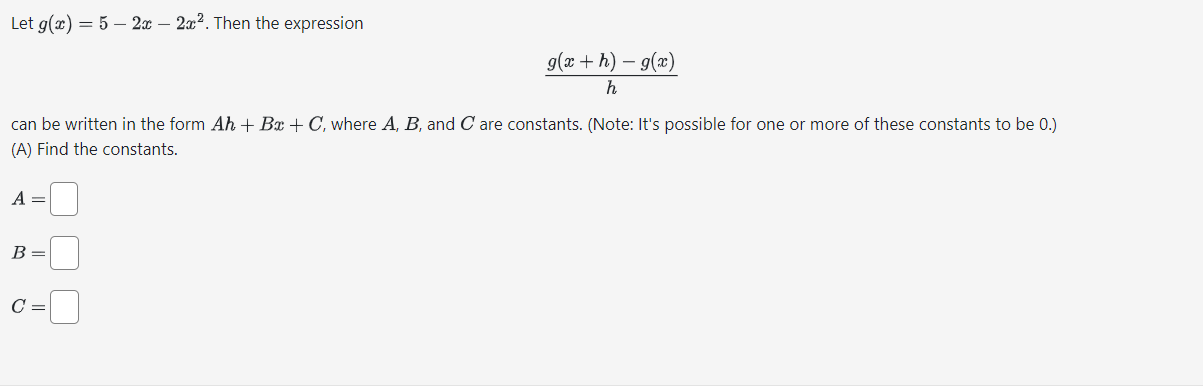 Solved Let g(x)=5−2x−2x2. Then the expression hg(x+h)−g(x) | Chegg.com