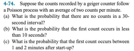 Solved 4-74. Suppose the counts recorded by a geiger counter | Chegg.com