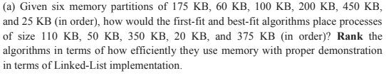 Solved (a) Given six memory partitions of 175 KB, 60 KB, 100 | Chegg.com