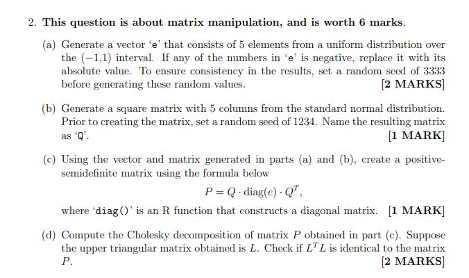 Solved This question is about matrix manipulation, and is | Chegg.com