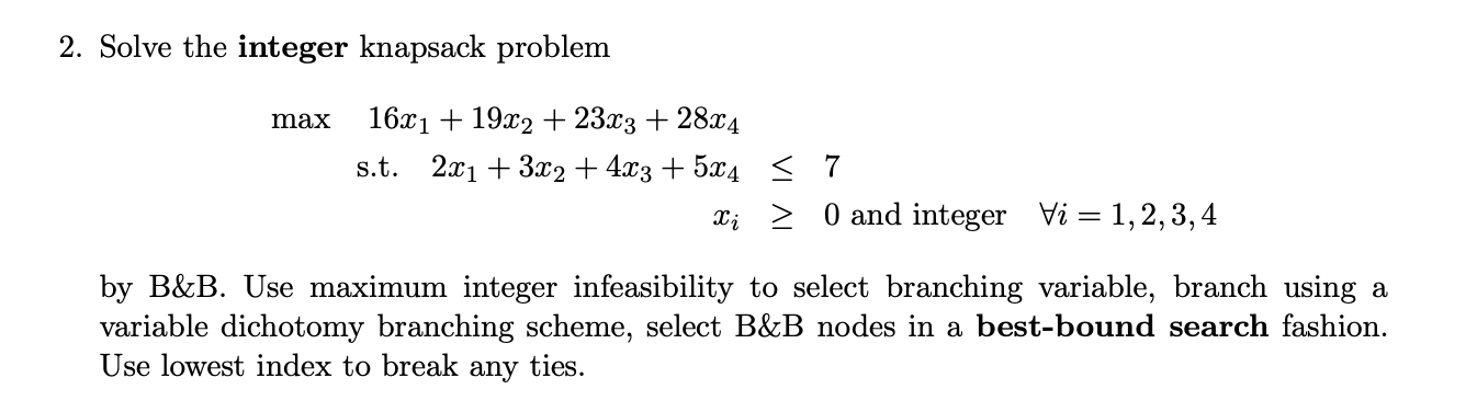 2. Solve the integer knapsack problem max 16x1 + 19x2 | Chegg.com