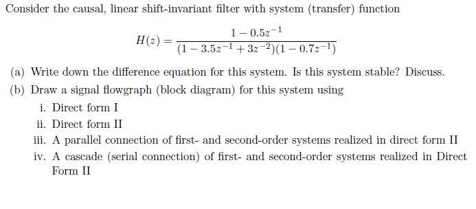 Solved Consider the causal, linear shift-invariant filter | Chegg.com