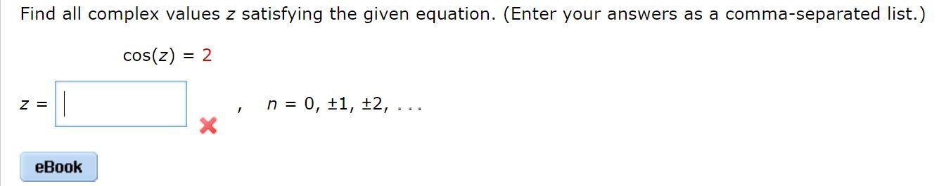 Solved Find all complex values z satisfying the given | Chegg.com