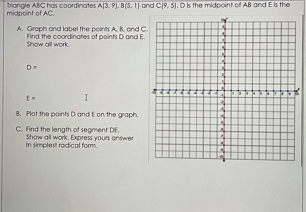 Solved Triangle Abc Has Coordinates A 3 9 B 5 1 And