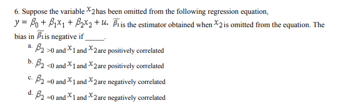 Solved 6. Suppose the variable has been omitted from the | Chegg.com