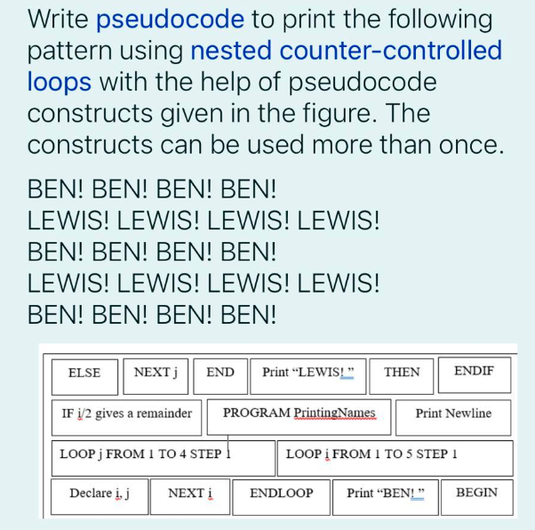 Solved Write pseudocode to print the following pattern using | Chegg.com