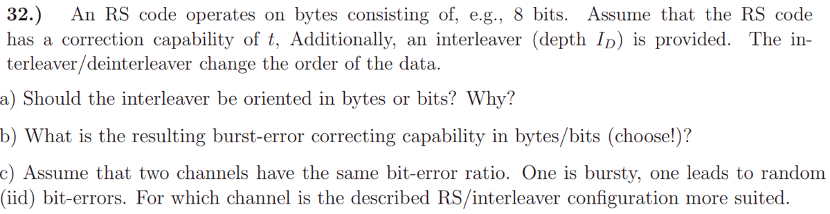 Solved 32.) An RS code operates on bytes consisting of, | Chegg.com
