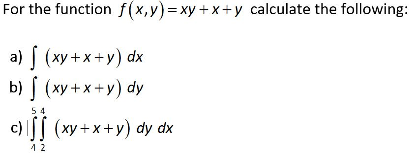 Solved For the function f(x,y)= xy +x+y calculate the | Chegg.com