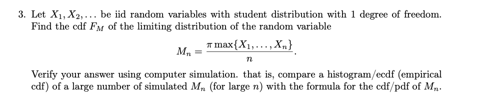 Solved 3. Let X1, X2, ... be iid random variables with | Chegg.com