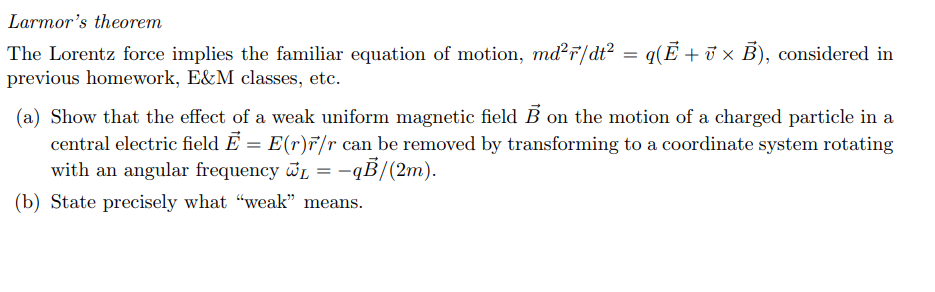 Solved Larmor's theorem The Lorentz force implies the | Chegg.com