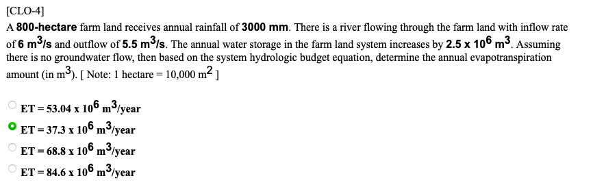 Solved [CLO-4] A 800-hectare farm land receives annual | Chegg.com