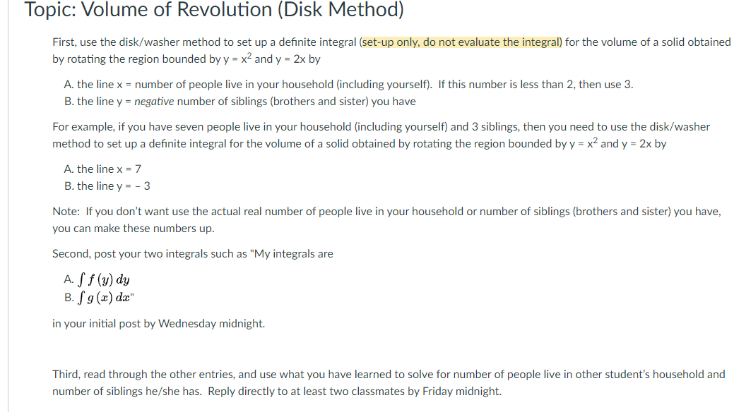 Solved Topic: Volume of Revolution (Disk Method) First, use | Chegg.com