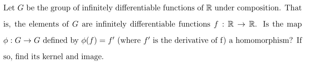 Solved Let G Be The Group Of Infinitely Differentiable