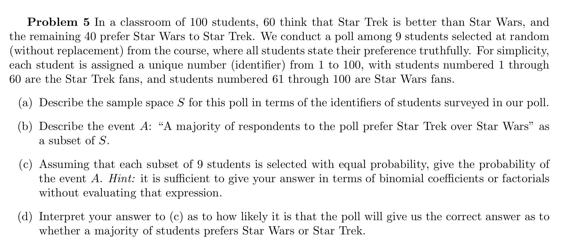 Solved Problem 5 In a classroom of 100 students, 60 think | Chegg.com