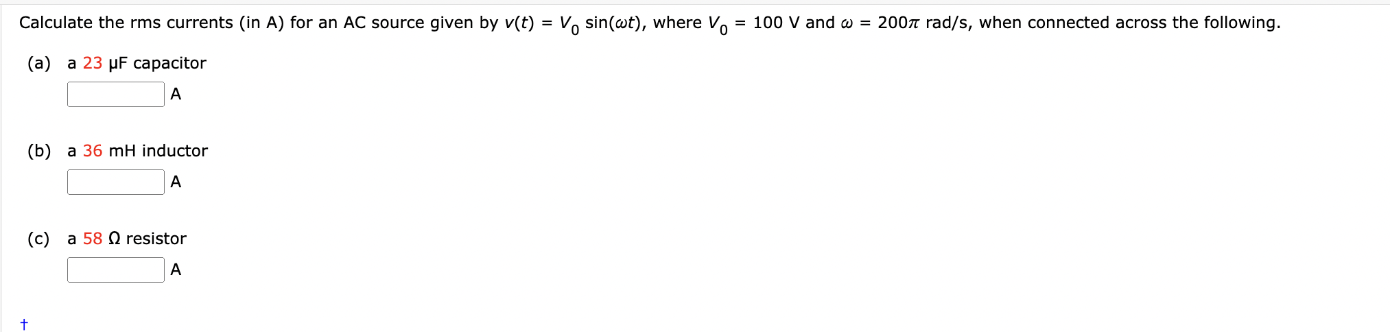Solved Calculate the rms currents (in A) for an AC source | Chegg.com