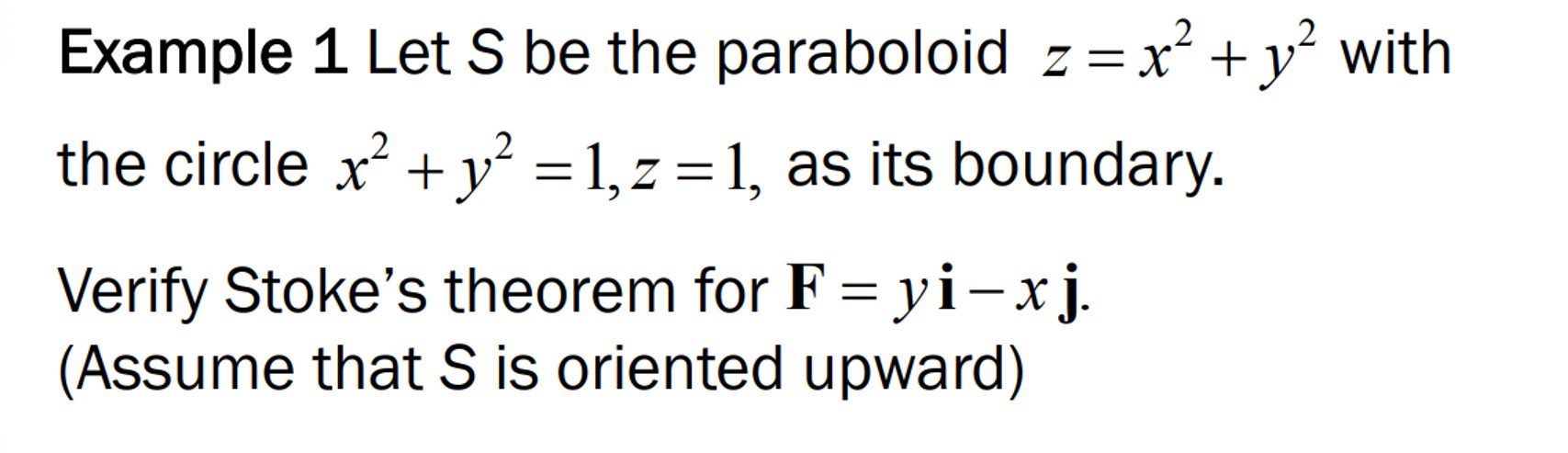Example 1 ﻿Let S ﻿be the paraboloid z=x2+y2 ﻿withthe | Chegg.com