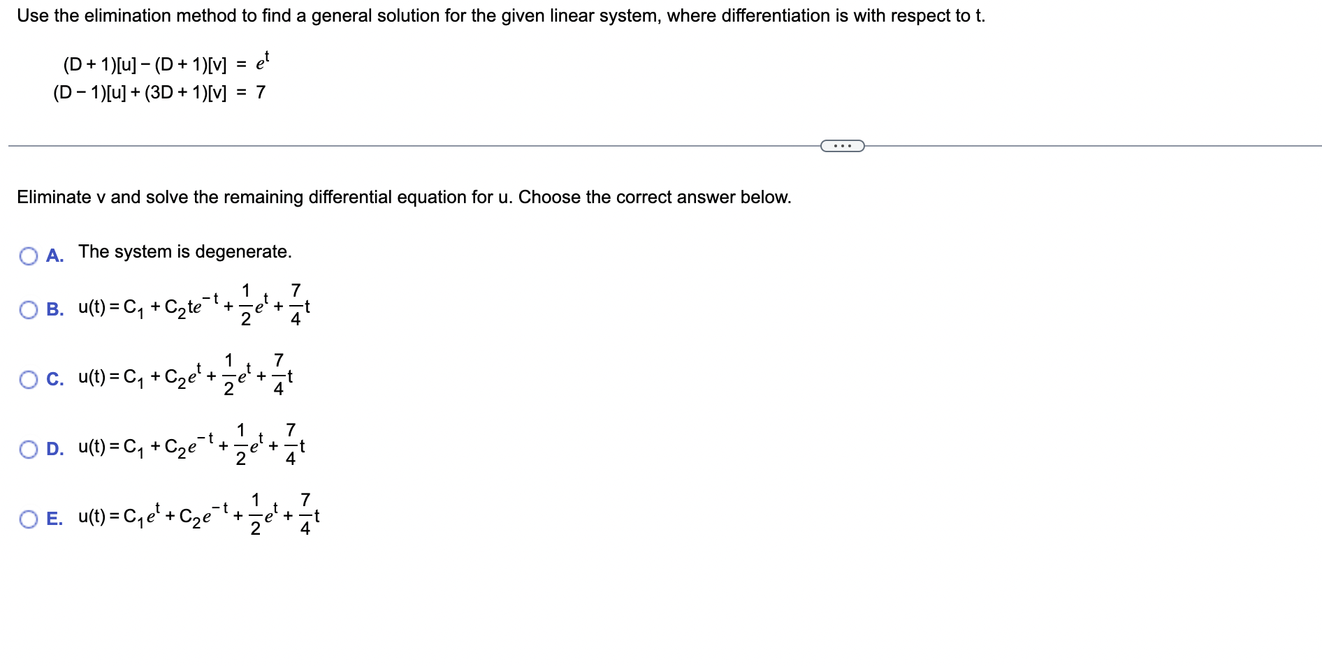 Solved (D+1)[u]−(D+1)[v](D−1)[u]+(3D+1)[v]=et=7 Eliminate v | Chegg.com