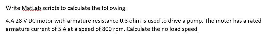 Solved Write MatLab scripts to calculate the following: 4.A | Chegg.com