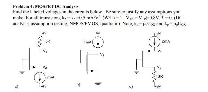 Solved Problem 4: MOSFET DC Analysis Find the labeled | Chegg.com