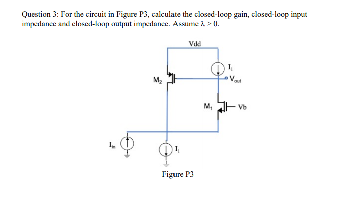 Solved Question 3: For the circuit in Figure P3, calculate | Chegg.com