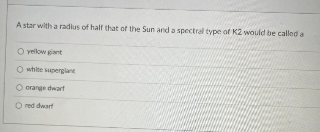 Solved A star with a radius of half that of the Sun and a | Chegg.com