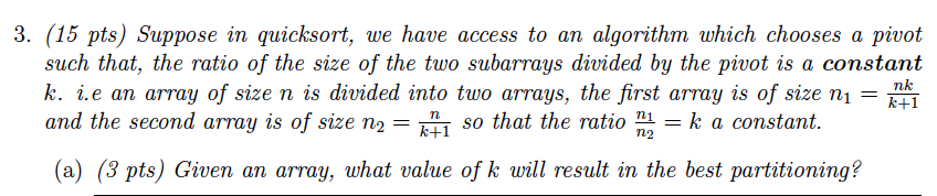 nk 3. (15 pts) Suppose in quicksort, we have access | Chegg.com