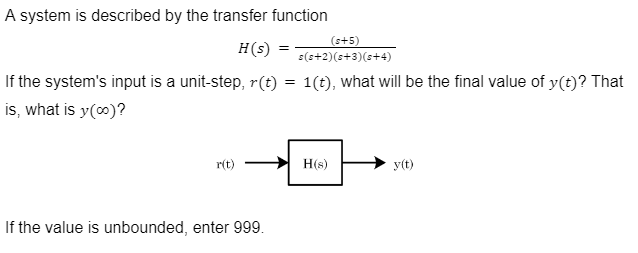 Solved A system is described by the transfer function | Chegg.com