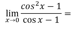 Solved cos2x – 1 lim x>0 cos x – 1 COS X | Chegg.com