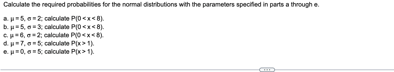 Solved Calculate the required probabilities for the normal | Chegg.com