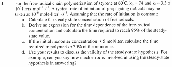 Solved For the free-radical chain polymerization of styrene | Chegg.com