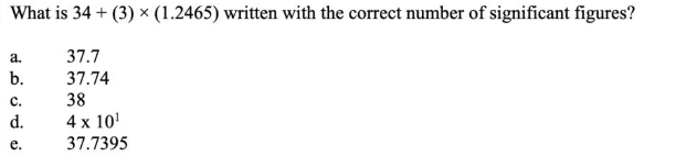 Solved What is 34+(3)×(1.2465) written with the correct | Chegg.com