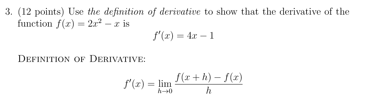 Solved 3. (12 points) Use the definition of derivative to | Chegg.com