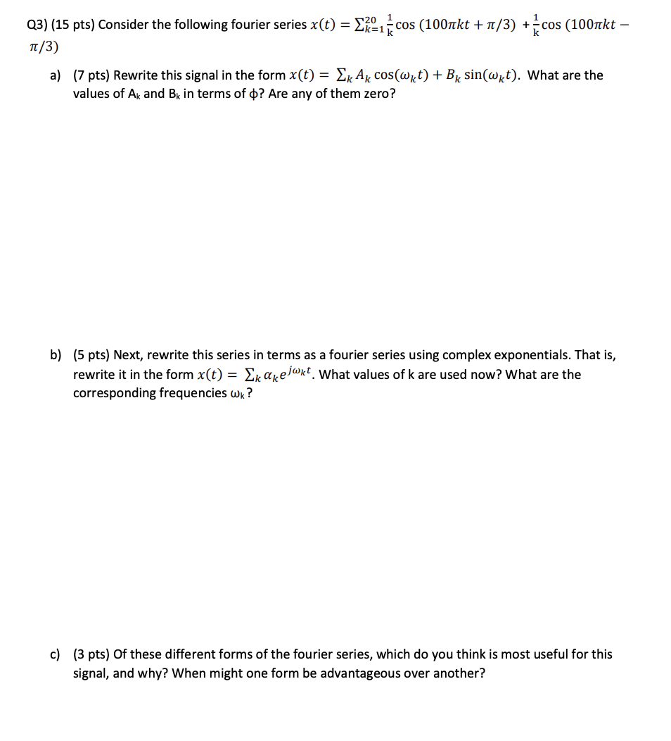 Q3) (15 pts) Consider the following fourier series | Chegg.com