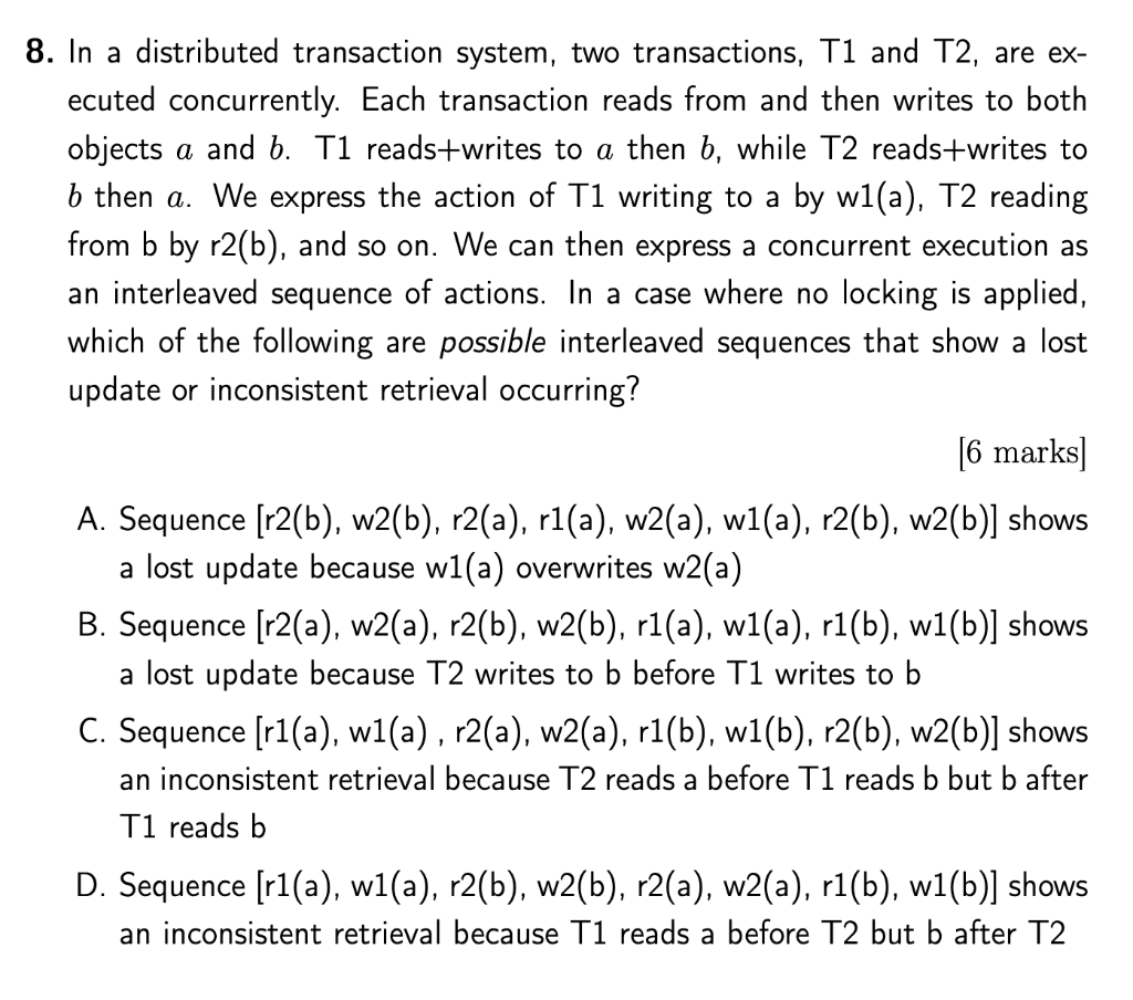 Solved 8. In a distributed transaction system, two | Chegg.com