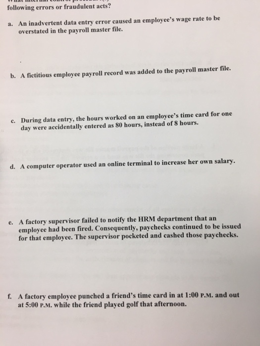 Solved following errors or fraudulent acts? An inadvertent | Chegg.com