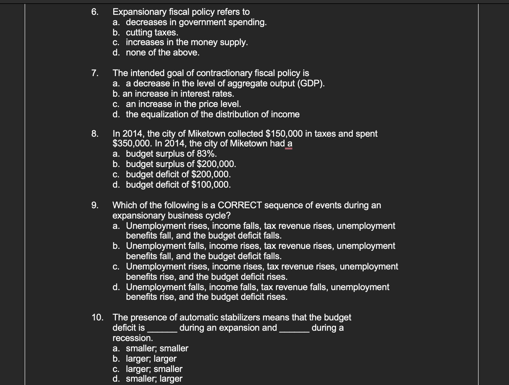 Solved Expansionary fiscal policy refers toa. ﻿decreases in | Chegg.com