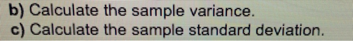 Solved Consider the following sample data values. 13 15 8 18 | Chegg.com