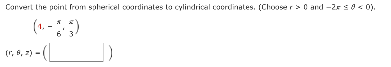 Solved Convert the point from spherical coordinates to | Chegg.com