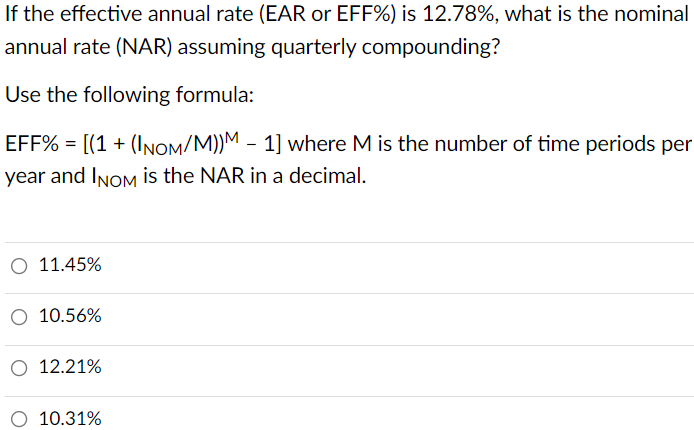 Solved If the effective annual rate (EAR or EFF%) is 12.78%, | Chegg.com