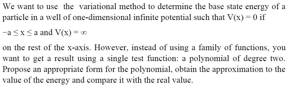 Solved We want to use the variational method to determine | Chegg.com
