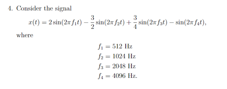 Solved 4. Consider the signal | Chegg.com